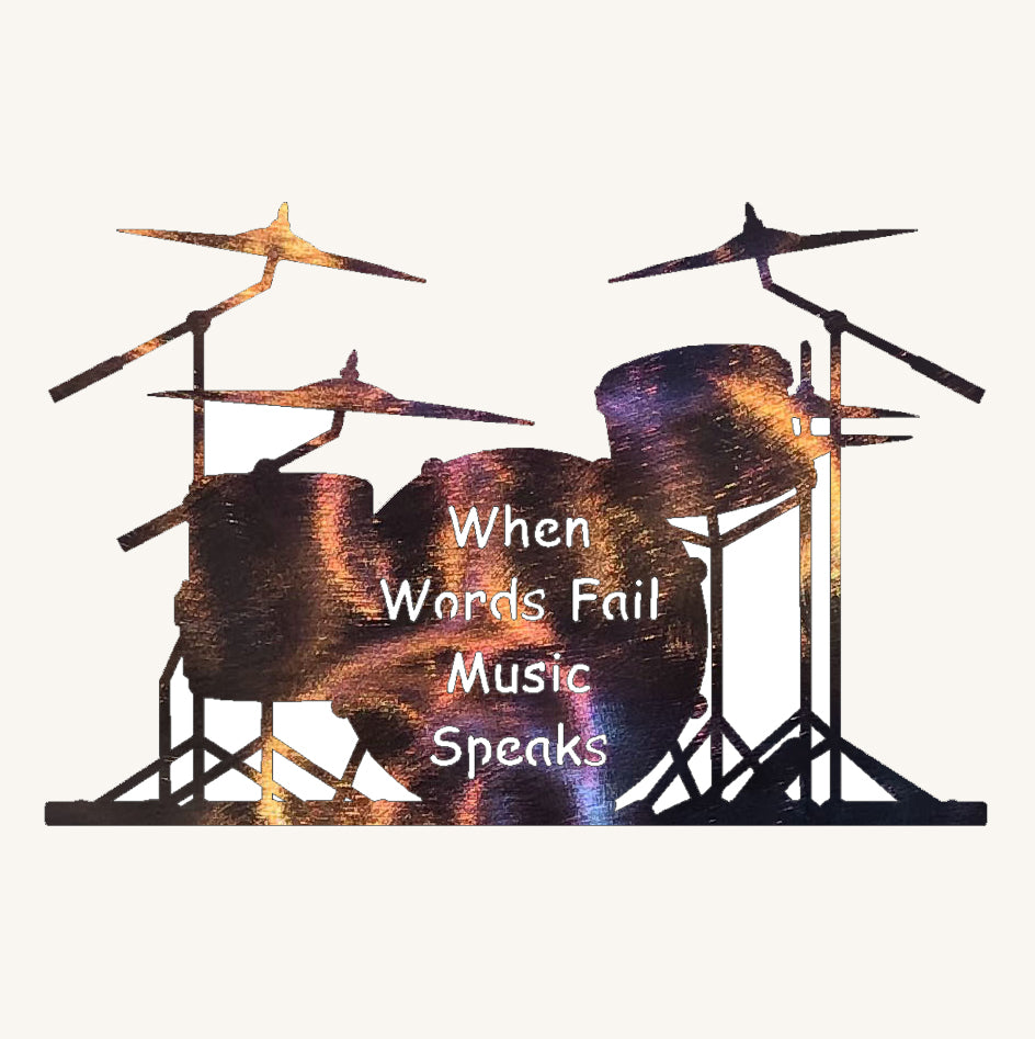 When Words Fail Music Speaks in Drum Set Metal Art – Mountain Metal Arts